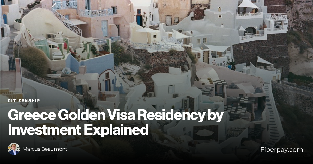 Greece Golden Visa Residency by Investment Explained