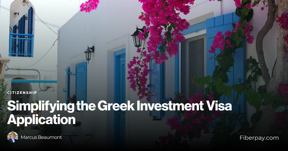 Simplifying the Greek Investment Visa Application