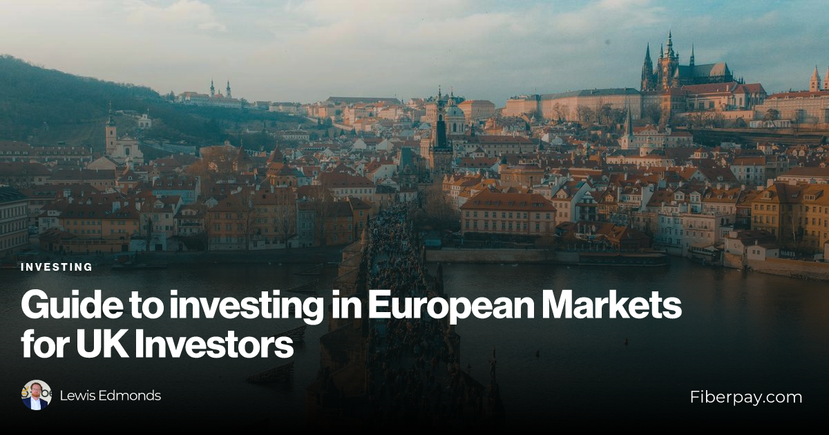 Guide to investing in European Markets for UK Investors